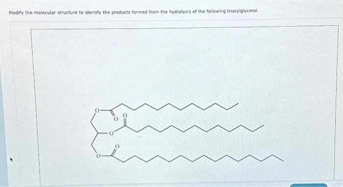 Solved Modify the molecular structure to identify the | Chegg.com