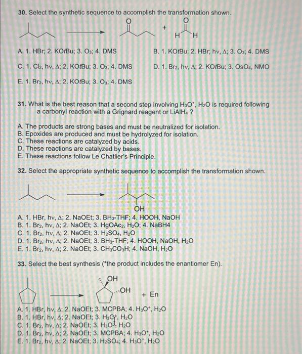 Solved 30. Select the synthetic sequence to accomplish the | Chegg.com