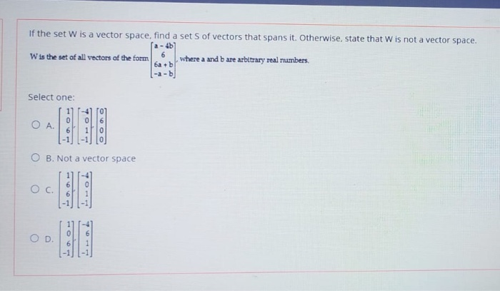 Solved If the set w is a vector space, find a set of vectors | Chegg.com