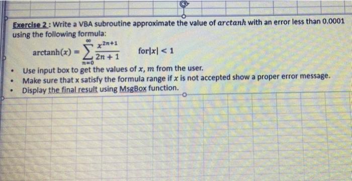 Solved arctanh(x) = 3 2011 Exercise 2: Write a VBA | Chegg.com