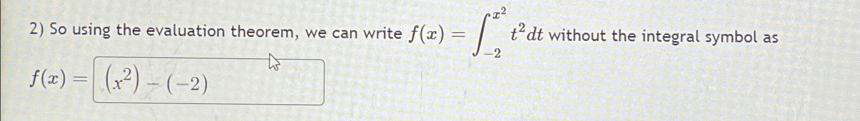 Solved So using the evaluation theorem, we can write | Chegg.com