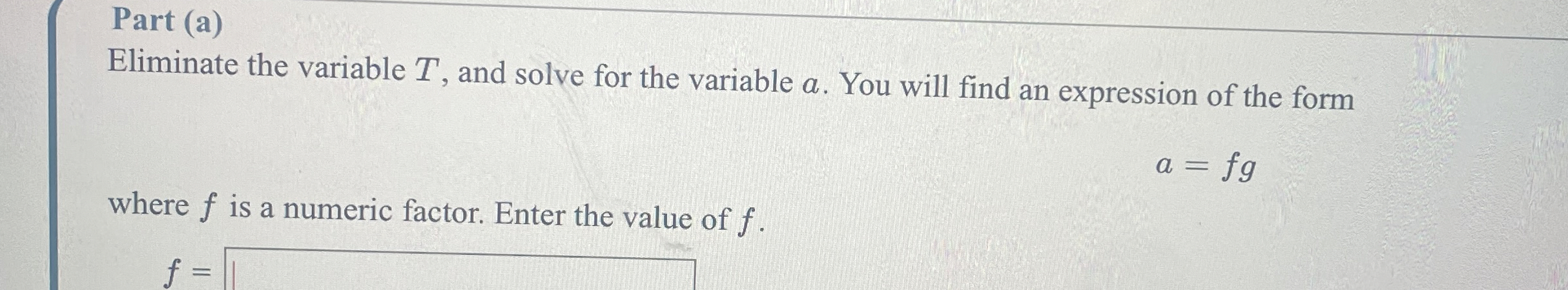 Part (a)Eliminate the variable T, ﻿and solve for the | Chegg.com