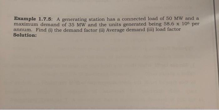 Solved Example 1.7.5: A generating station has a connected | Chegg.com