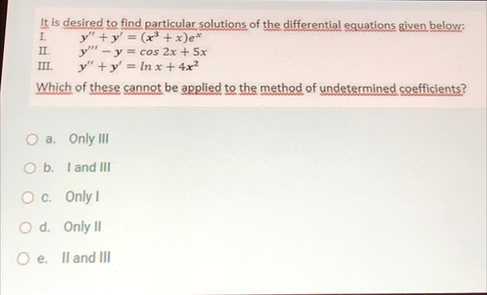 Solved It is desired to find particular solutions of the | Chegg.com