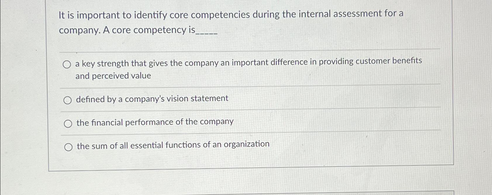 Solved It is important to identify core competencies during | Chegg.com