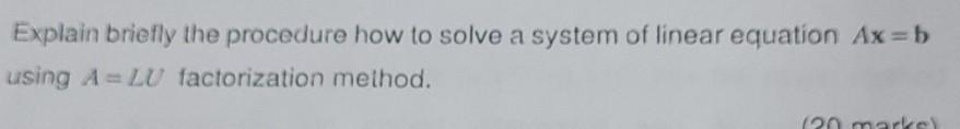 Solved Explain briefly the procedure how to solve a system | Chegg.com