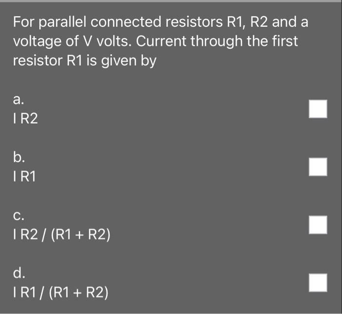 Solved For parallel connected resistors R1, R2 and a voltage | Chegg.com
