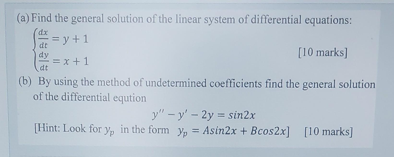 Solved (a) Find the general solution of the linear system of | Chegg.com