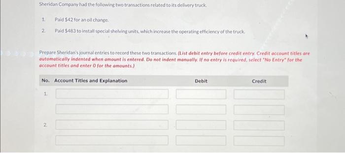 Solved Sheridan Company had the following two transactions | Chegg.com
