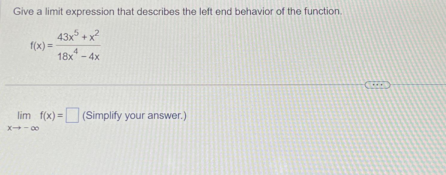 Solved Give a limit expression that describes the left end | Chegg.com