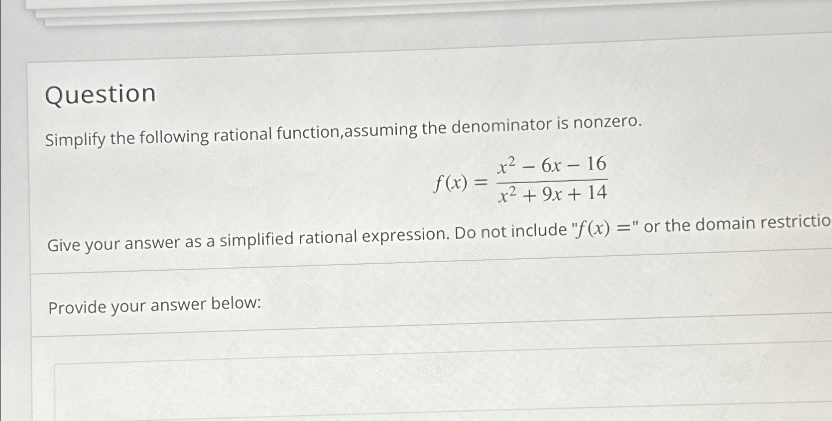 Solved QuestionSimplify the following rational function, | Chegg.com