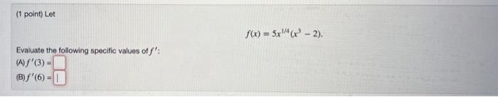 Solved (1 point) Let f(x) = 5x(x - 2). Evaluate the | Chegg.com