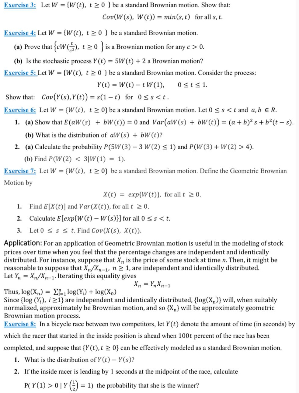 Solved Exercise 3: Let W={W(t),t≥0} ﻿be a standard Brownian | Chegg.com