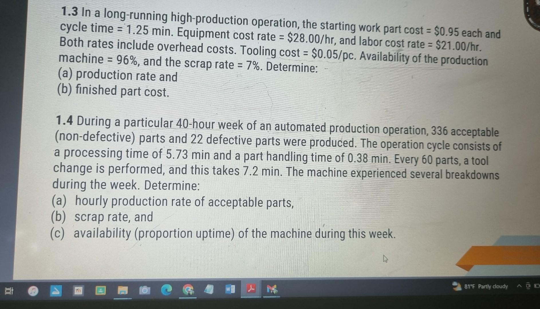 Solved 1.3 In a long-running high-production operation, the | Chegg.com