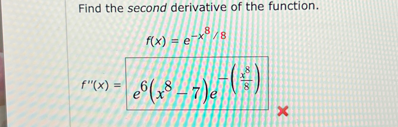 Solved Find the second derivative of the | Chegg.com