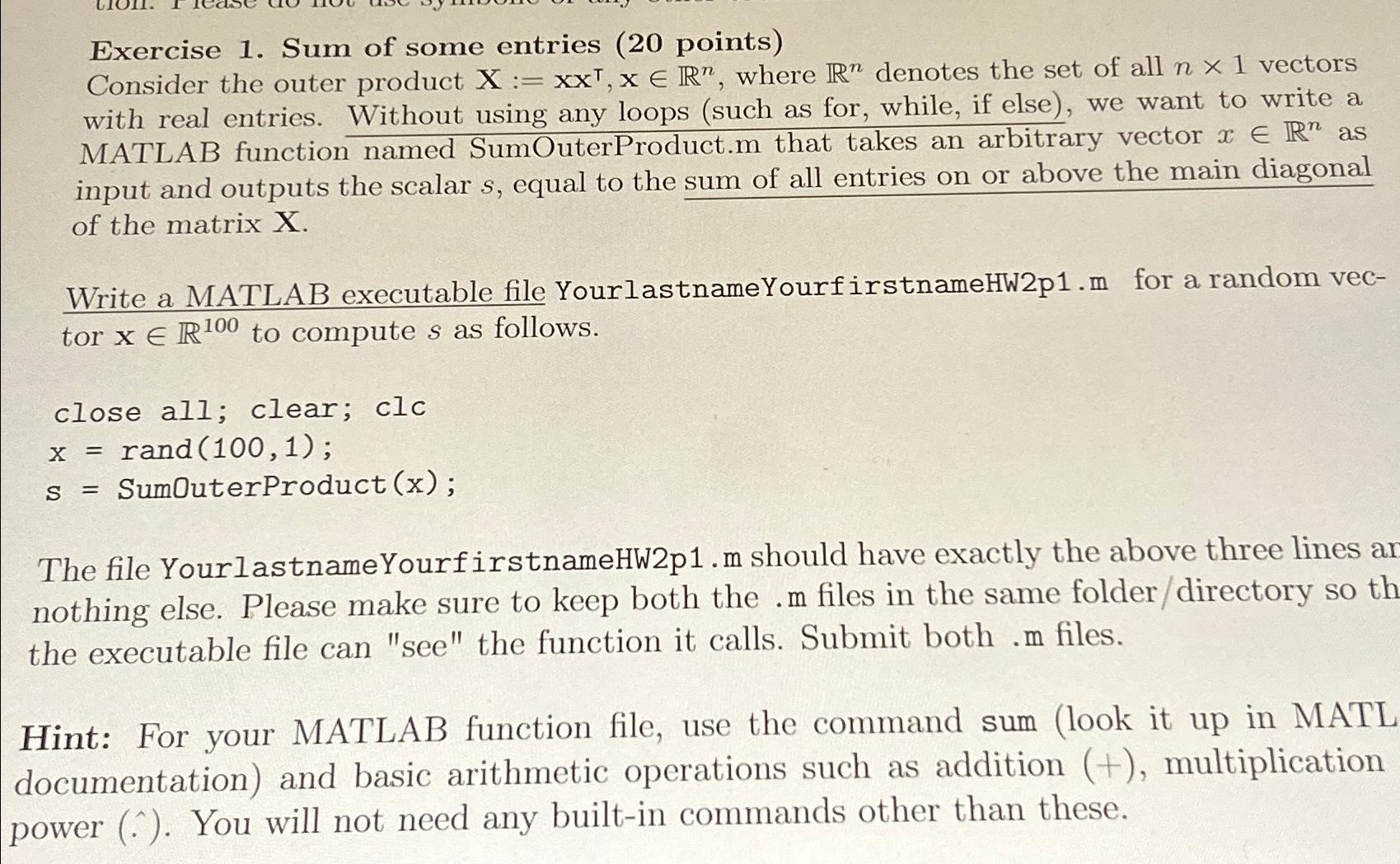 Solved Exercise 1. ﻿Sum of some entries (20 ﻿points)Consider | Chegg.com