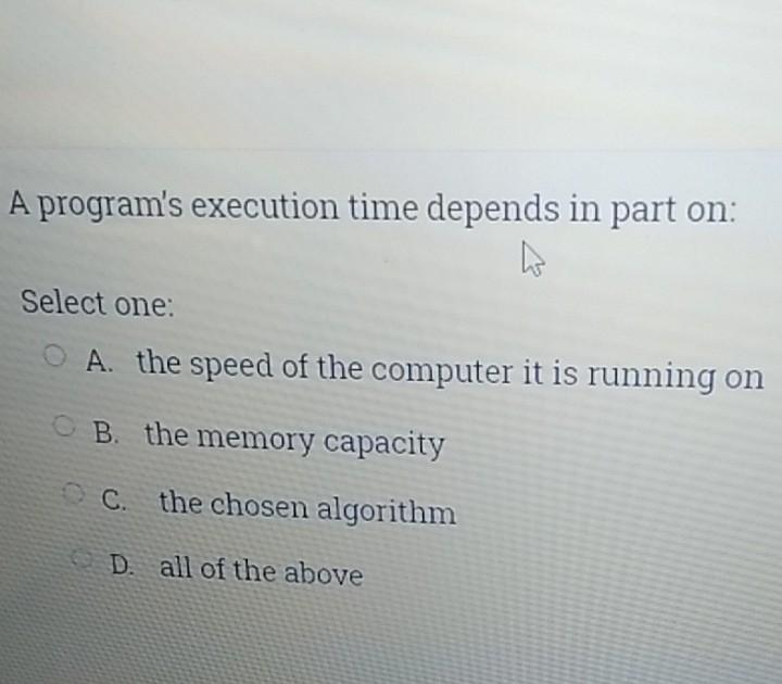 Solved A program's execution time depends in part on: h | Chegg.com
