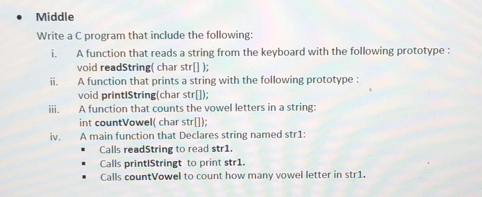 Solved MiddleWrite a C program that include the following | Chegg.com