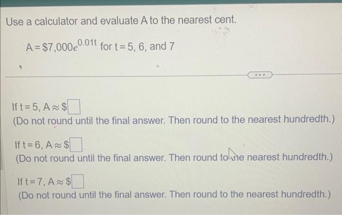 Solved Use a calculator and evaluate A to the nearest cent. | Chegg.com