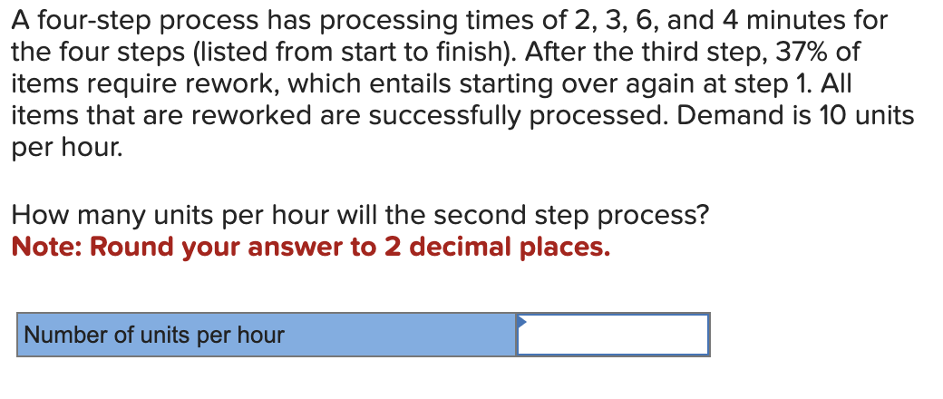 Solved A four-step process has processing times of 2,3,6, | Chegg.com