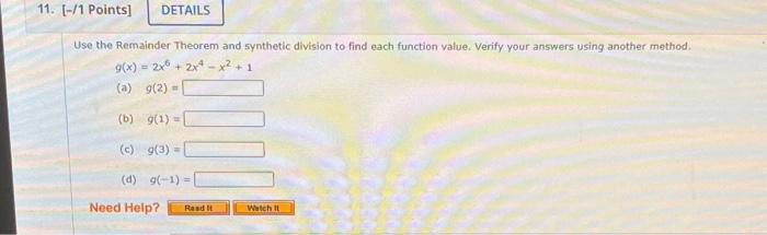 Solved Use the Remainder Theorem and synthetic division to | Chegg.com