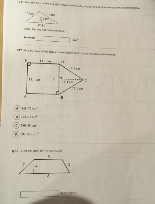 Solved Q11: Find the area of the triangle shown below and | Chegg.com