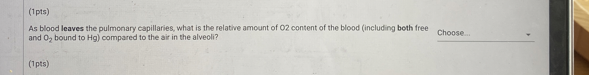 Solved (1pts)As blood leaves the pulmonary capillaries, what | Chegg.com