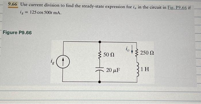 Solved 9.66 Use current division to find the steady-state | Chegg.com