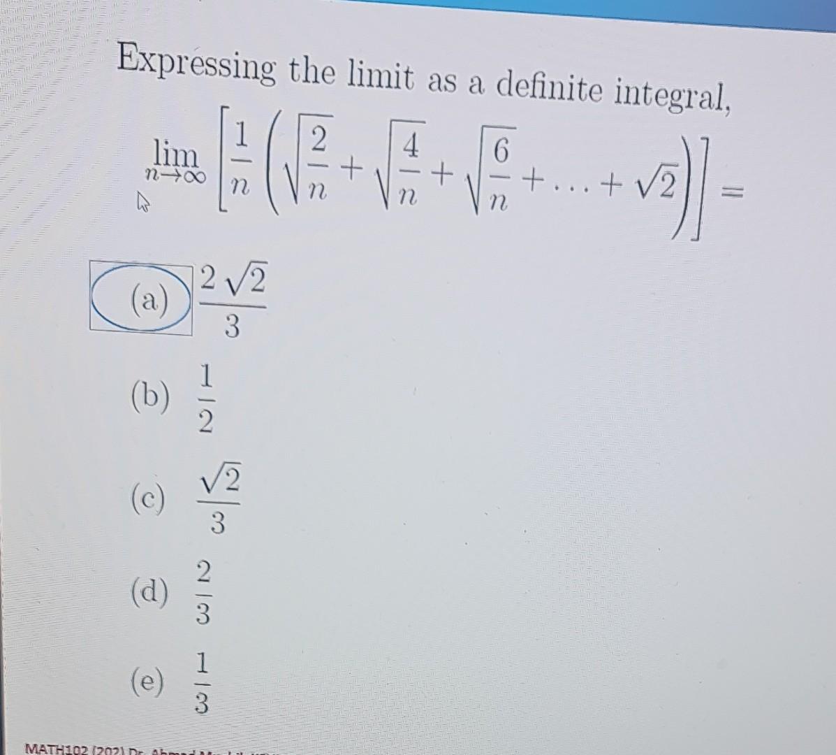 Solved Expressing the limit as a definite integral, | Chegg.com