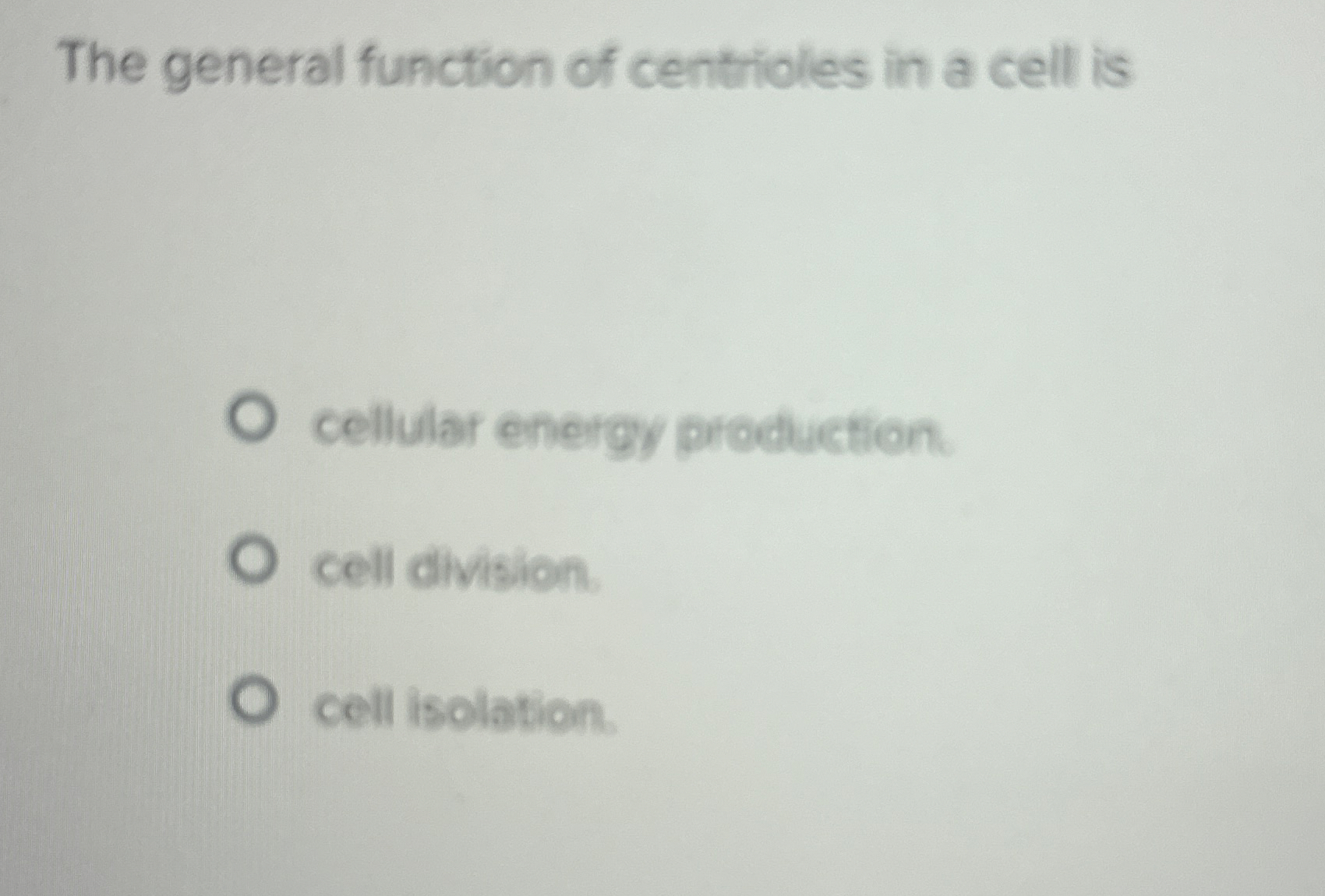 Solved The general function of centrioles in a cell | Chegg.com