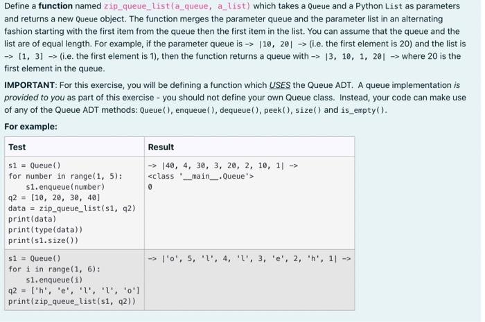 Solved Define a function named zip_queue_list(a_queue, | Chegg.com