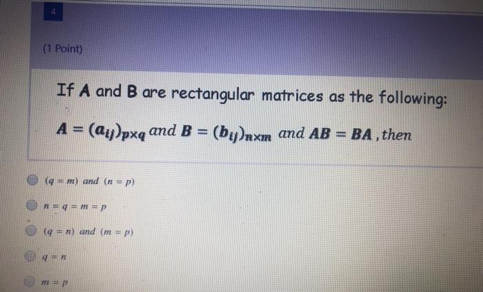 Solved (1 Point) If A and B are rectangular matrices as the | Chegg.com