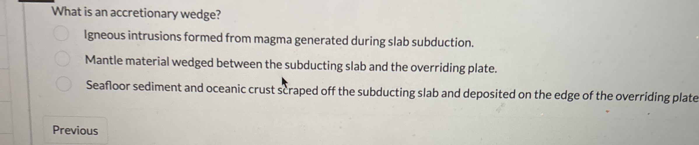 Solved What is an accretionary wedge?Igneous intrusions | Chegg.com