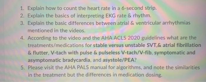 Solved 1. Explain how to count the heart rate in a 6-second | Chegg.com