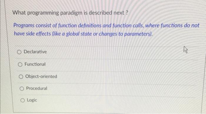Solved What programming paradigm is described next? Programs | Chegg.com