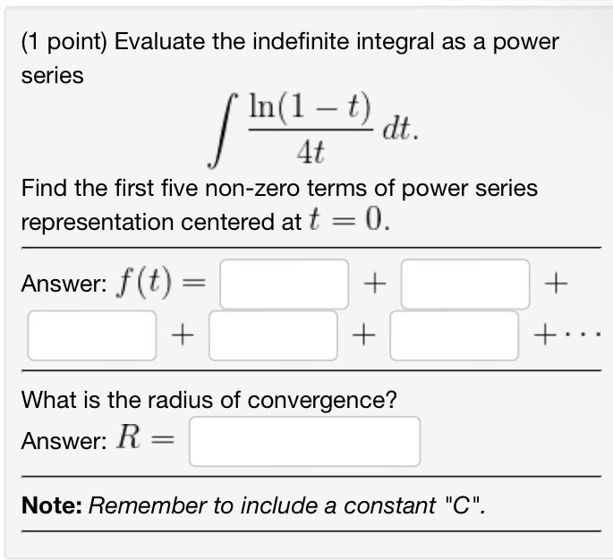 Solved (1 point) Evaluate the indefinite integral as a power | Chegg.com