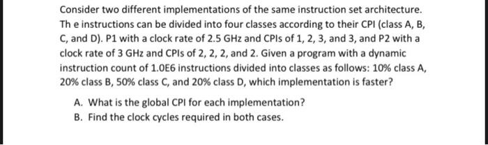 Solved Consider two different implementations of the same | Chegg.com