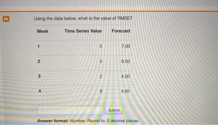 Solved #5 Using the data below, what is the value of RMSE? | Chegg.com