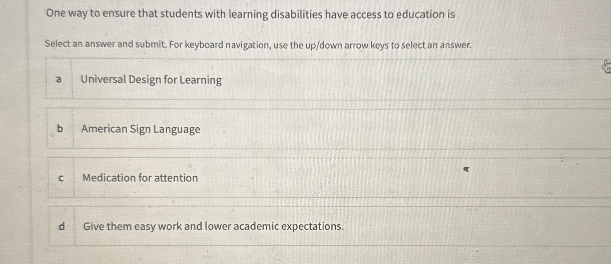 Solved One way to ensure that students with learning | Chegg.com