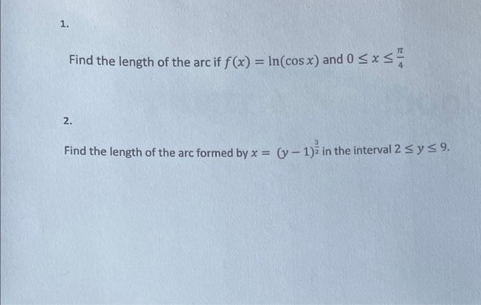 Solved Find the length of the arc if f(x)=ln(cosx) and | Chegg.com