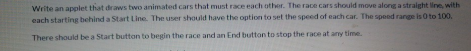 Solved Write an applet that draws two animated cars that | Chegg.com