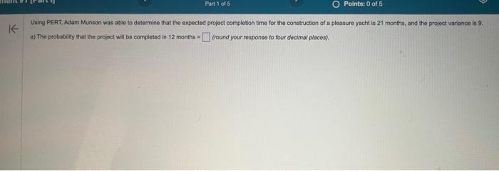 Solved Using PERT, Adam Munson was able to determine that | Chegg.com