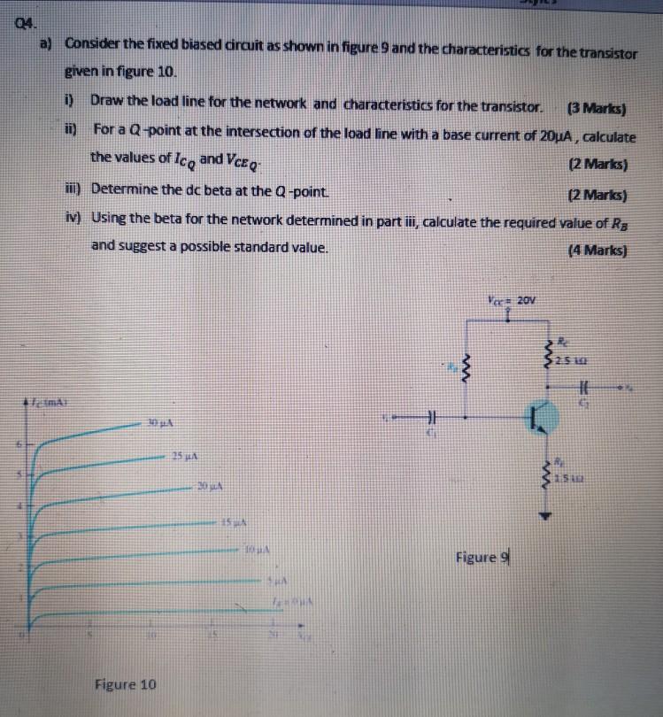 Solved Q4. a) Consider the fixed biased circuit as shown in | Chegg.com