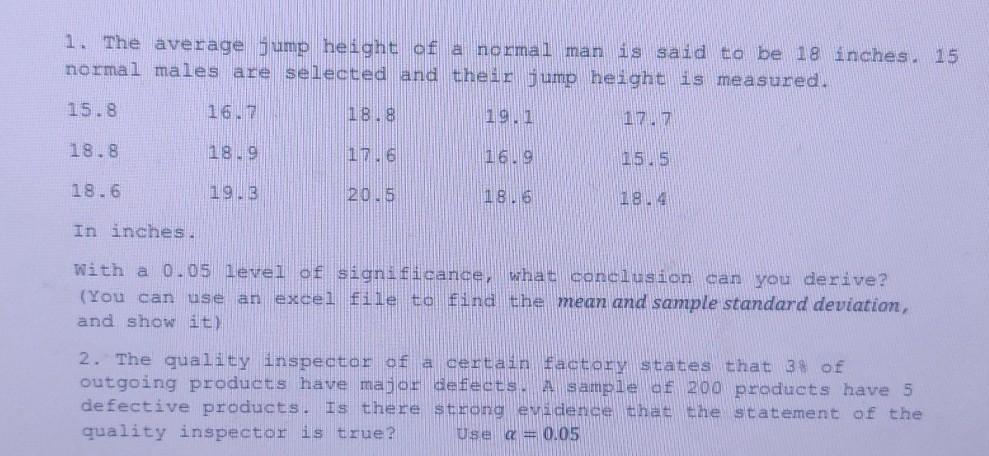 Solved 1. The average jump height of a normal man is said to | Chegg.com