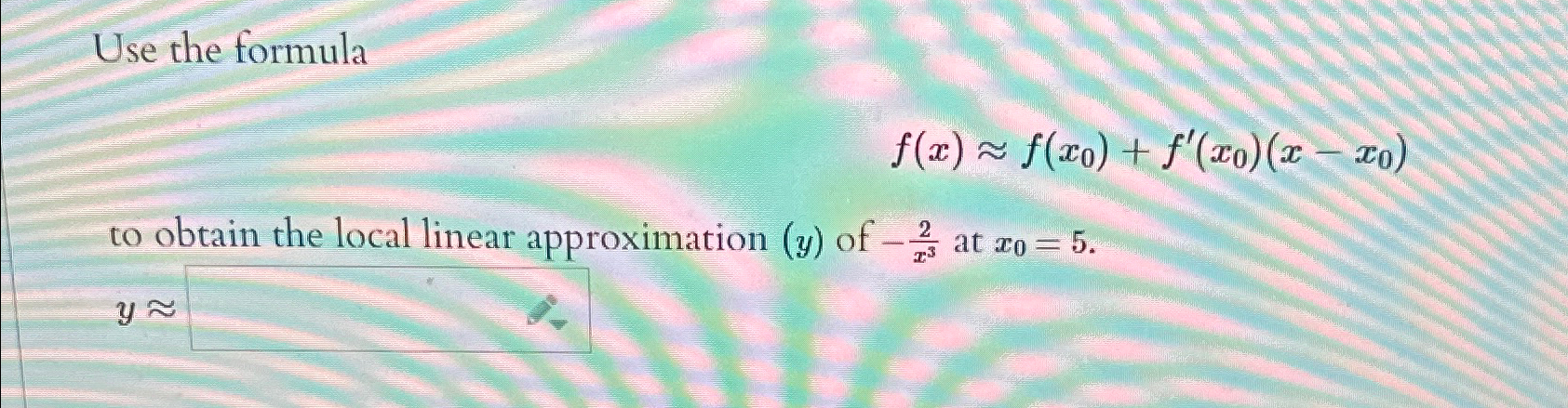Solved Use The Formulaf X ~~f X0 F X0 X X0 To Obtain The