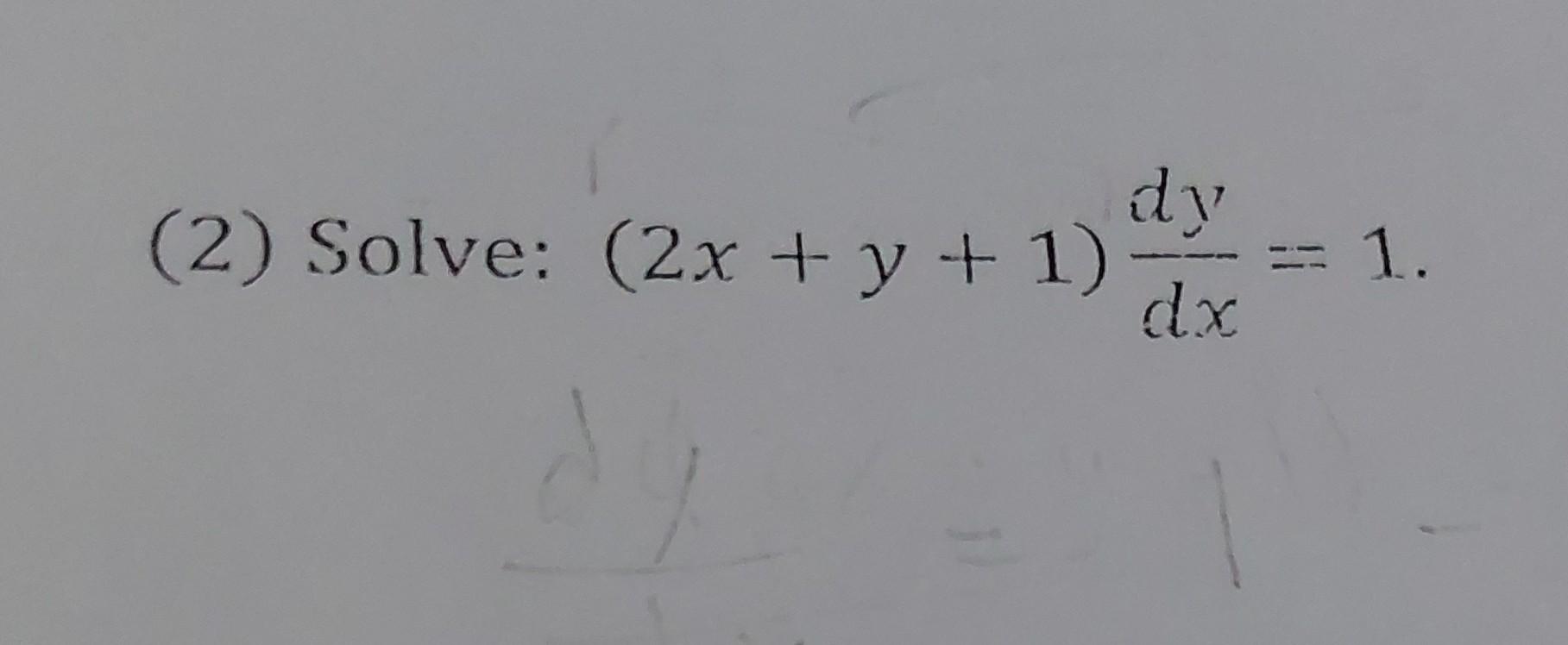 Solved (2x+y+1)dxdy=1 | Chegg.com