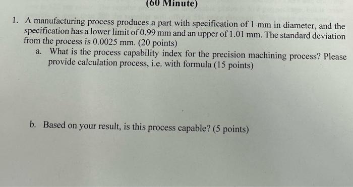 Solved 1. A manufacturing process produces a part with | Chegg.com