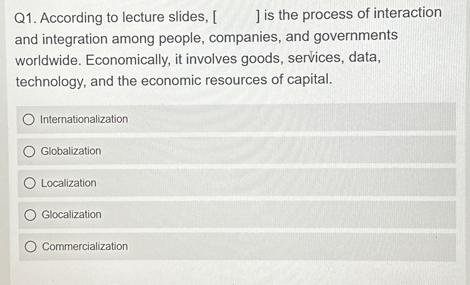 Solved Q1. ﻿According to lecture slides, [ ] ﻿is the process | Chegg.com