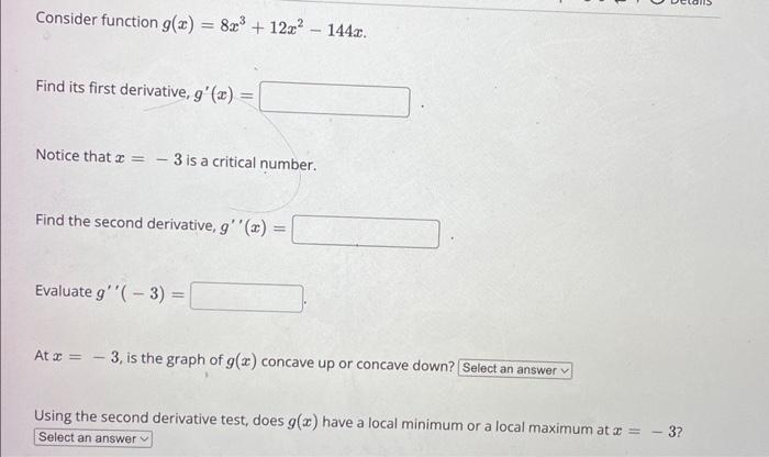Solved Consider function g(x)=8x3+12x2−144x. Find its first | Chegg.com