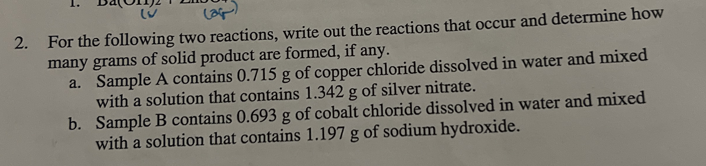 Solved How to solve For the following two reactions, write | Chegg.com